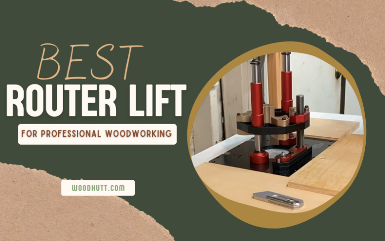 12 Best Router Lift 2022 - For Professional Woodworking